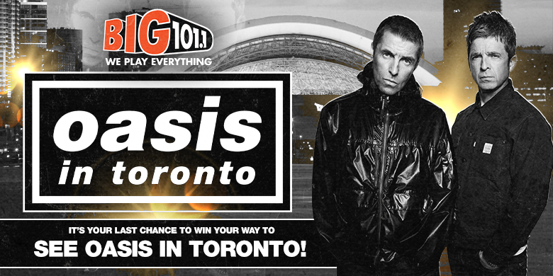 Oasis in Toronto | 101.1 Big FM
